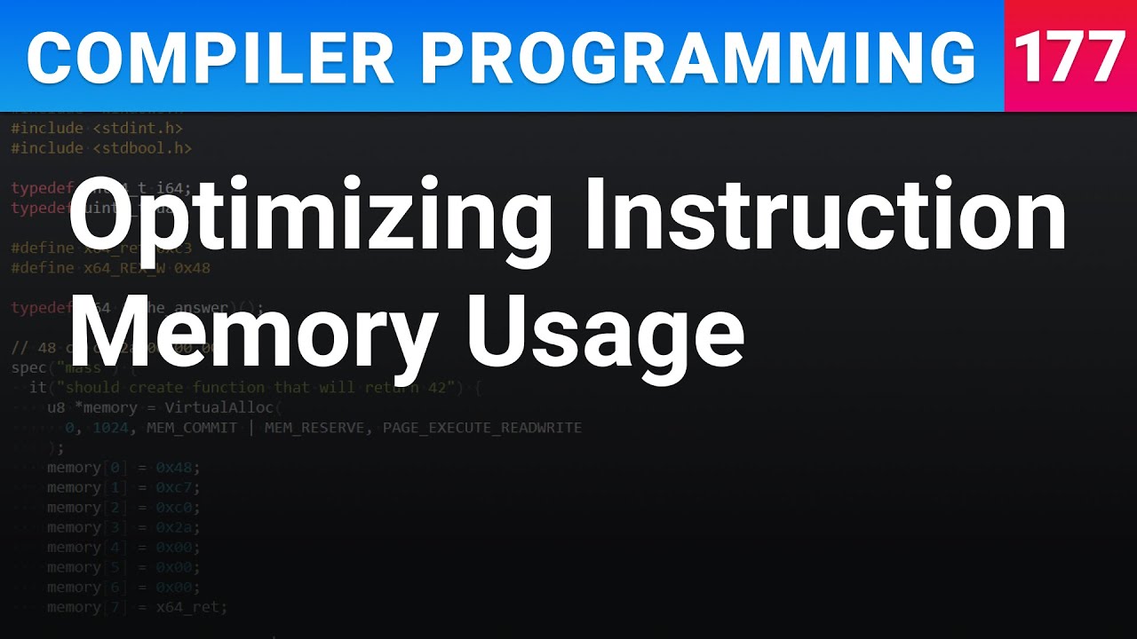 Optimizing Instruction Memory Usage Compiler Programming Ep177 Youtube