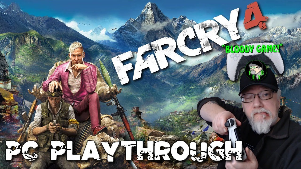 Far Cry 4 Pc Playthrough Part 6 Youtube