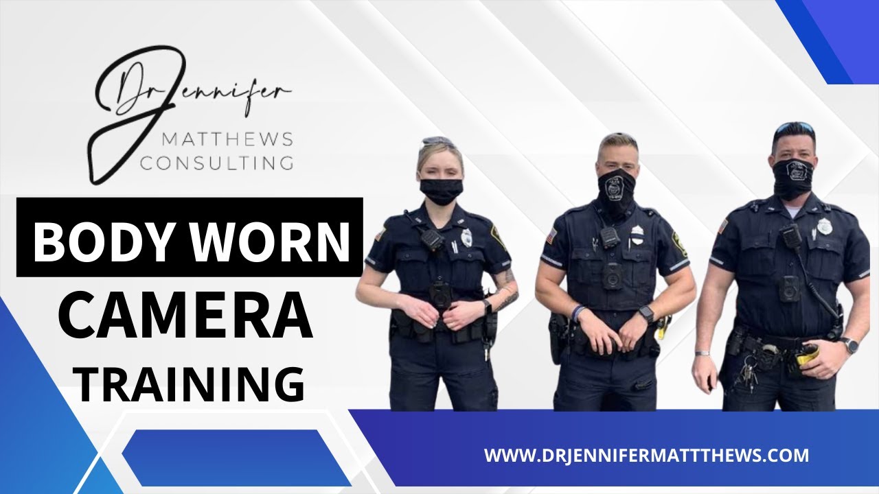 Body Worn Camera Training At Amy Beasley Blog