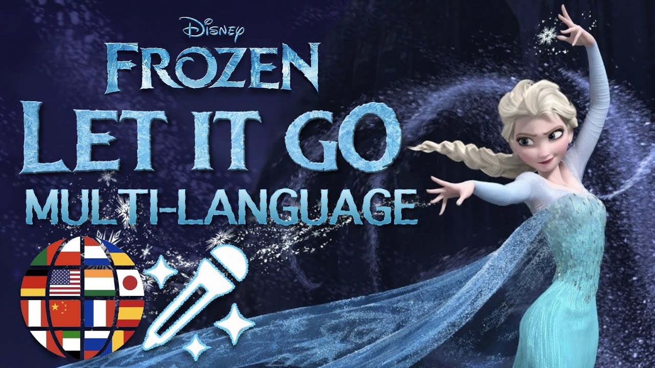 Let It Go рџњђ Multi Language Frozen Sing Along Lyrics In 25 Languages