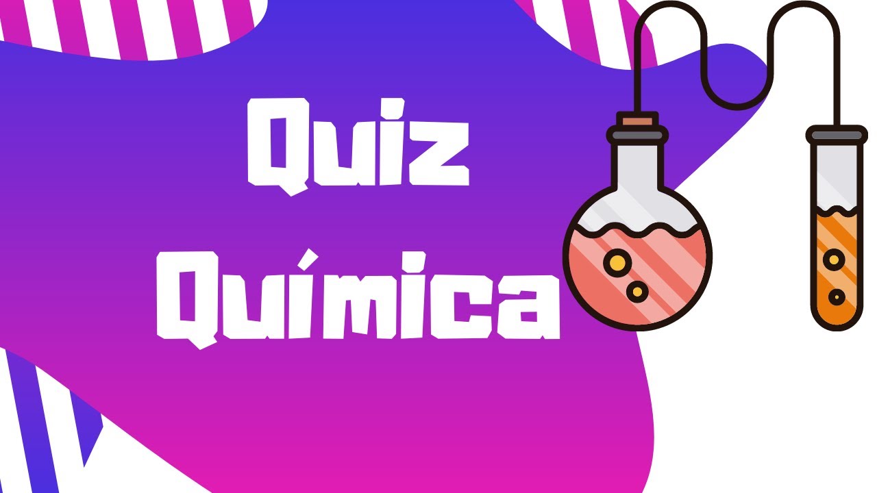 Quiz De Química Parte 2 10 Segundos Por Questão Youtube