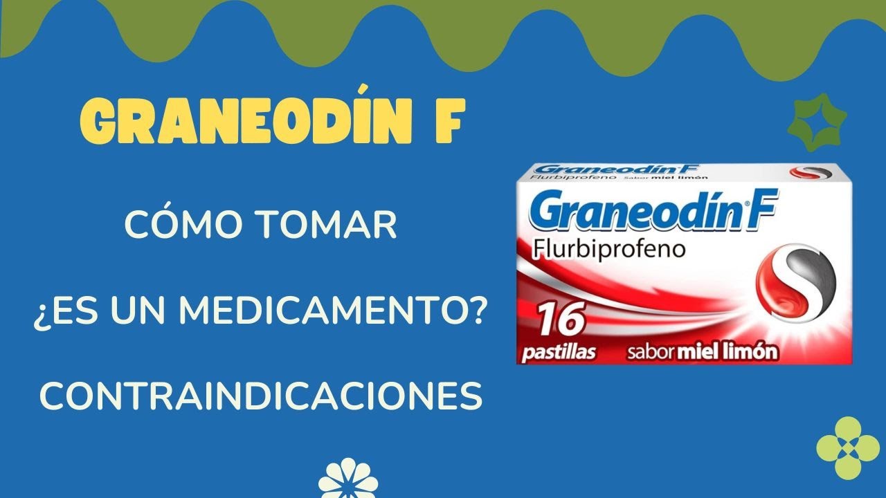 Graneodín F Qué Es Beneficios Cómo Tomar Efectos Secundarios
