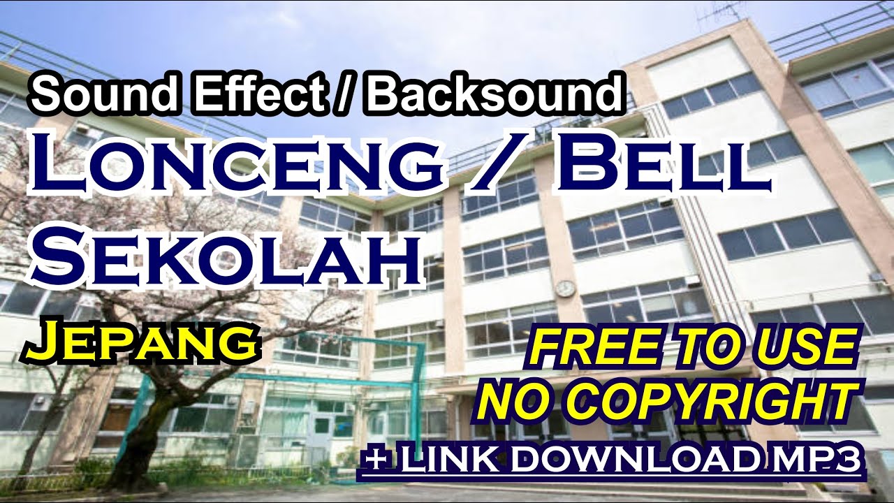 Sound Effect Efek Suara Bel Sekolah Jepang Link Download No