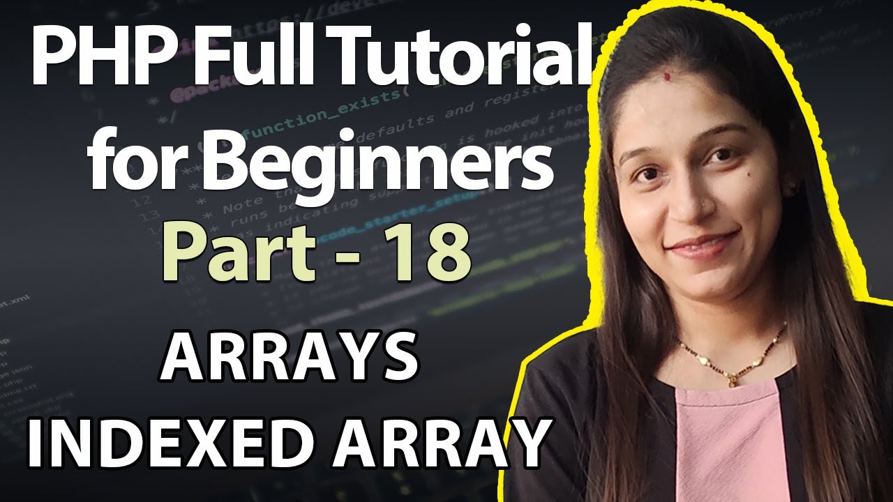 Php Array Tutorial In Hindi Types Of Arrays In Php Array Youtube