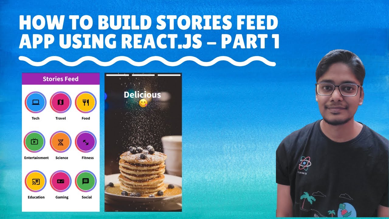 Build A Stories Feed App Using React Js Part 1 Youtube