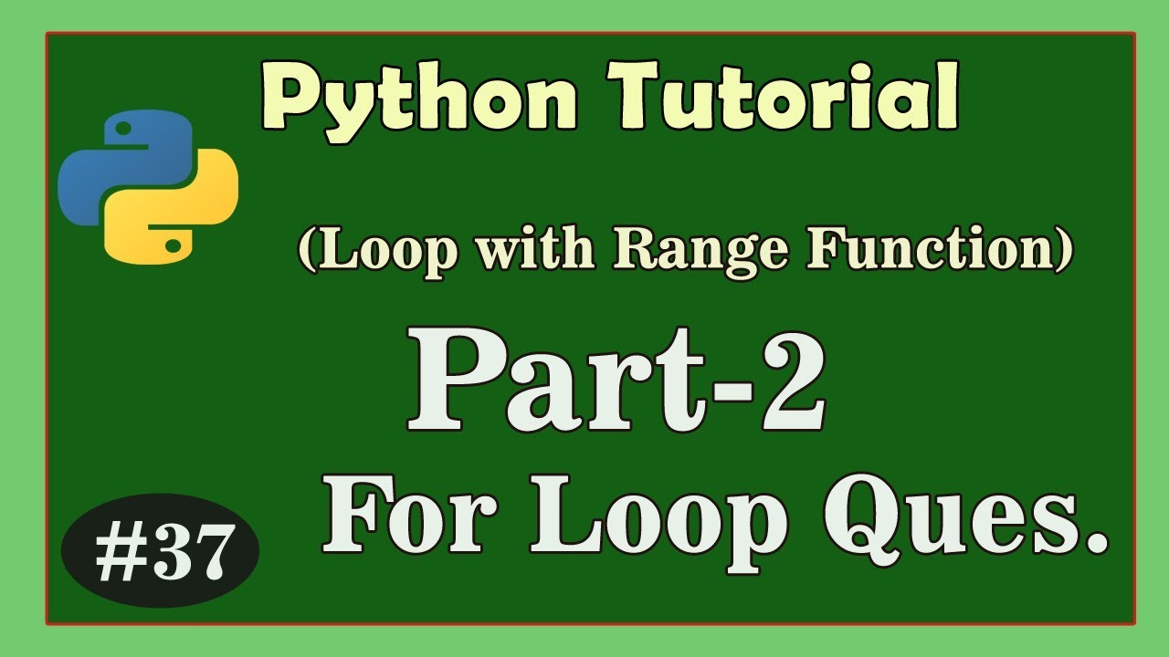 Python For Loop 2 For Loop With Range Function Python Tutorial In