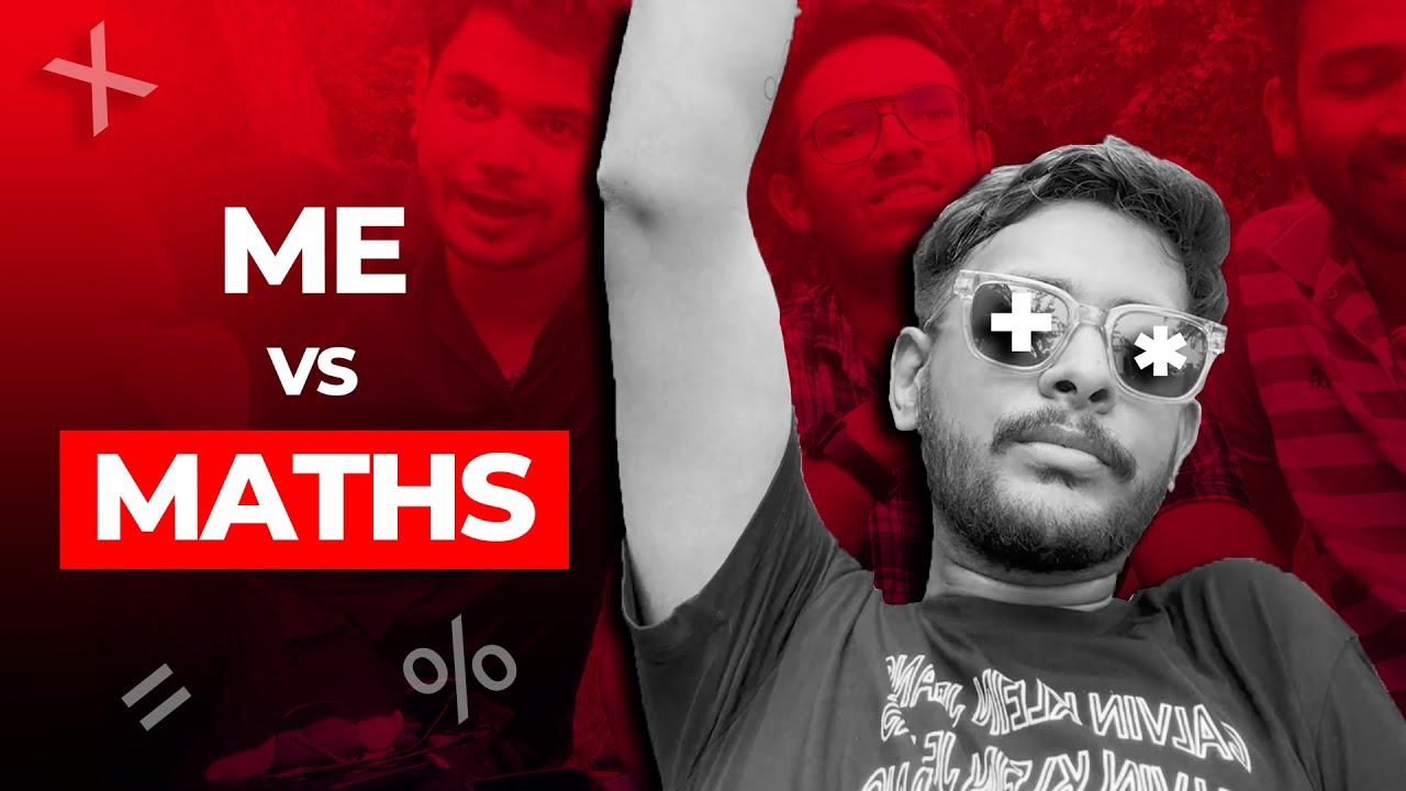 Me Vs Maths Maths Comedy Funny Youtube