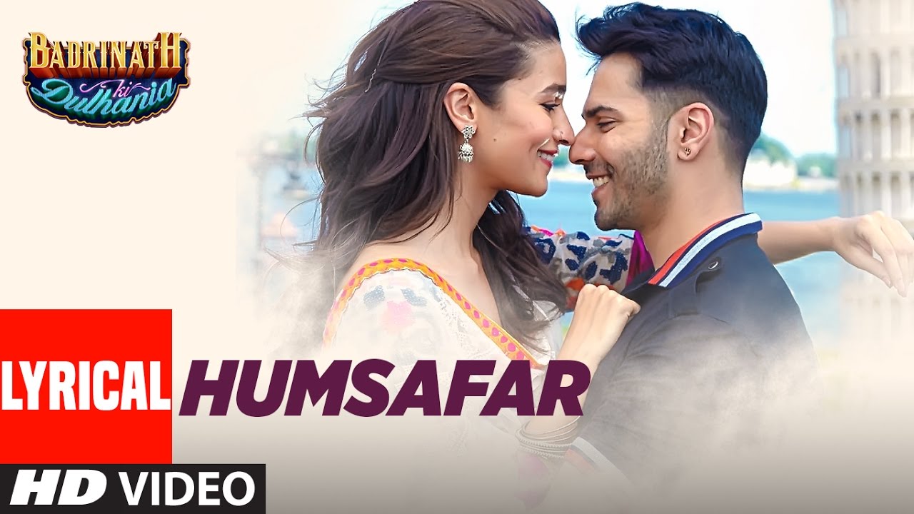 Humsafar Lyrical Video Varun Dhawan Alia Bhatt Akhil Sachdeva