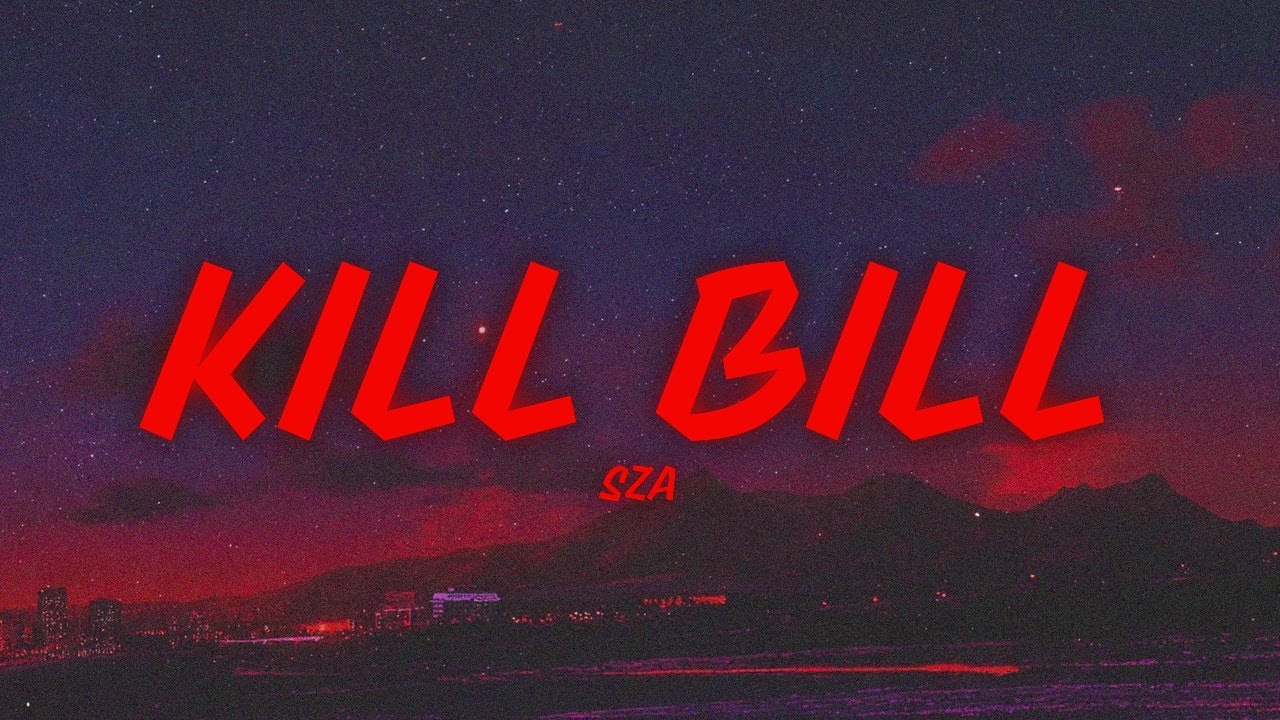 Sza Kill Bill Sped Up Lyrics Youtube