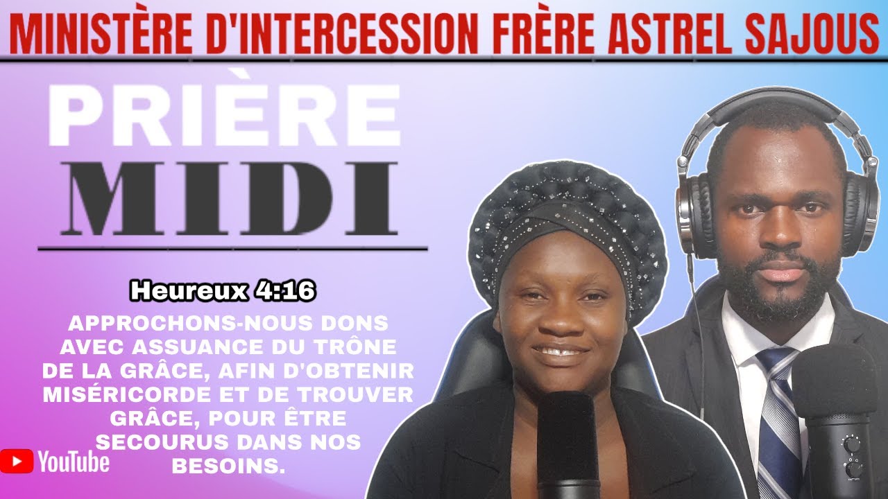 Prière Midi Dimanche 3 Novembre 2024 Avec Soeur Astrel Sajous Youtube