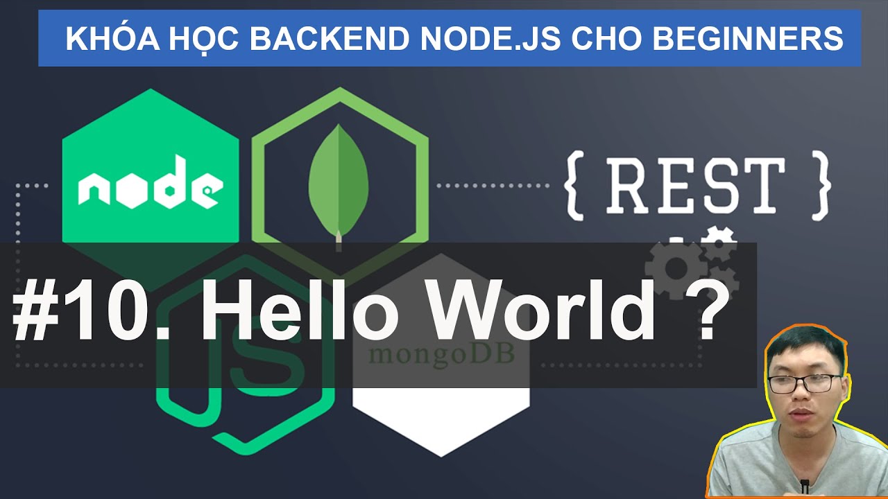10 Hello World Với Node Js Basic Backend Restful Server Node Js