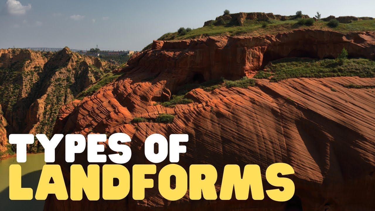 Types Of Landforms Geography