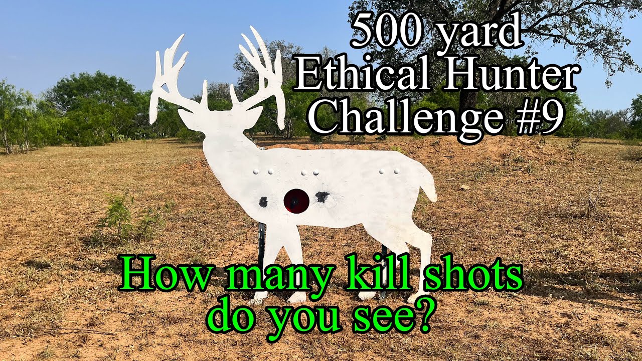 500 Yards Ethical Hunter Challenge 9 Youtube