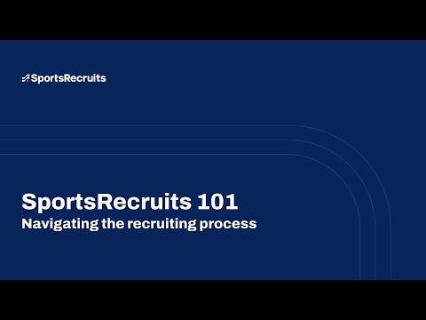 Sportsrecruits 101 Navigating The Recruiting Process Youtube