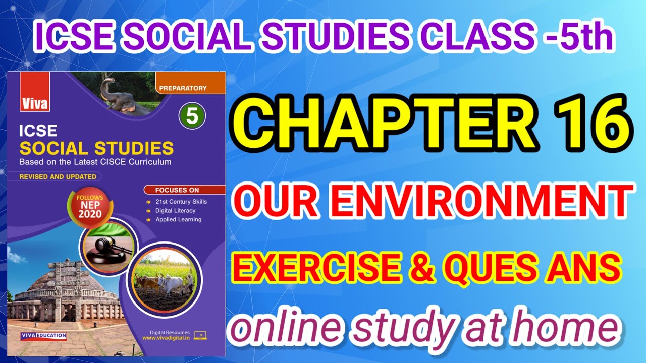 Icse Social Studies Class 5 Lesson 16 Our Environment Viva
