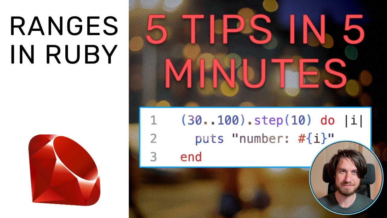 Improve Your Ruby Code Using Ranges With These 5 Tips Youtube
