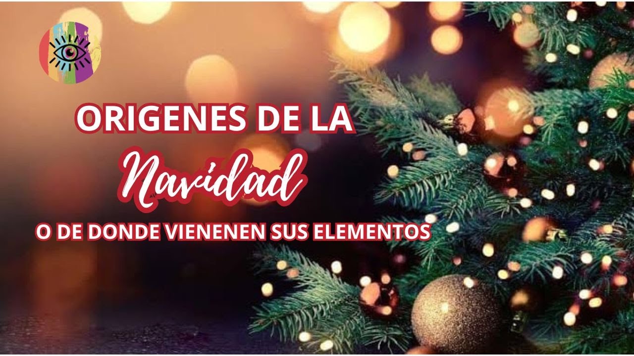 Verdaderos Origenes De La Navidad Youtube