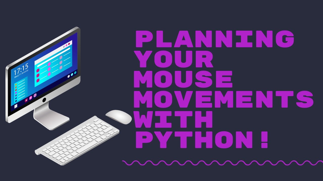 Planning Your Mouse Movements With Python Youtube
