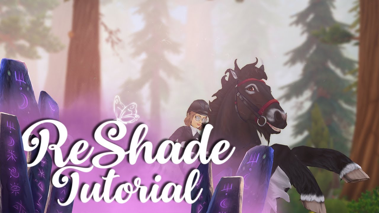 Reshade Tutorial Star Stable Online Outdated Youtube