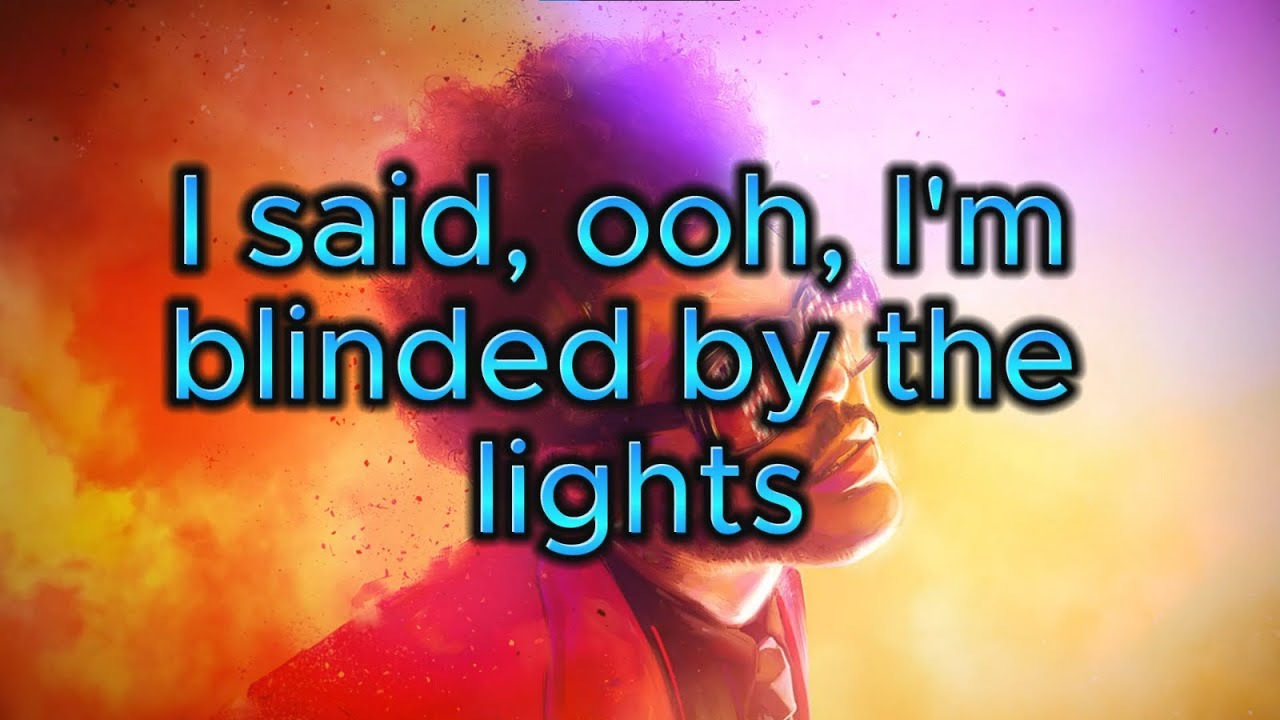 The Weeknd Blinding Lights Lyrics I Said Ooh I M Blinded By The