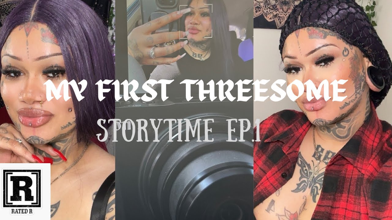 Storytime My First Threesome Experience 笙 Youtube