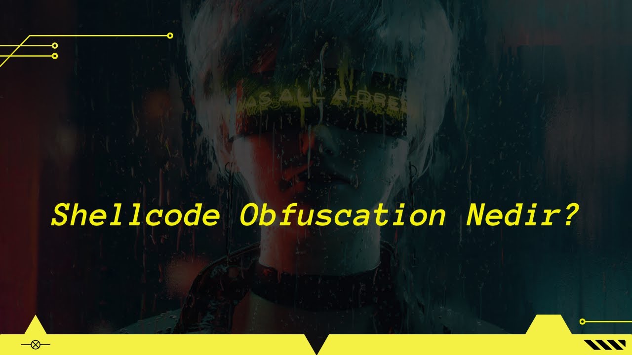 Shellcode Obfuscation Nedir Statik Analiz Ve Evasion Youtube