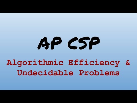 Ap Cs Principles Exam Review Algorithmic Efficiency And Undecidable