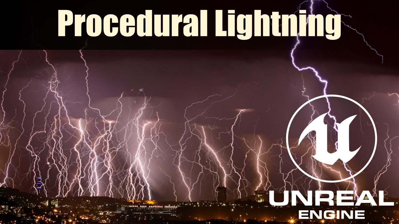 Procedural Lightning In Ue4 Ue5 Youtube