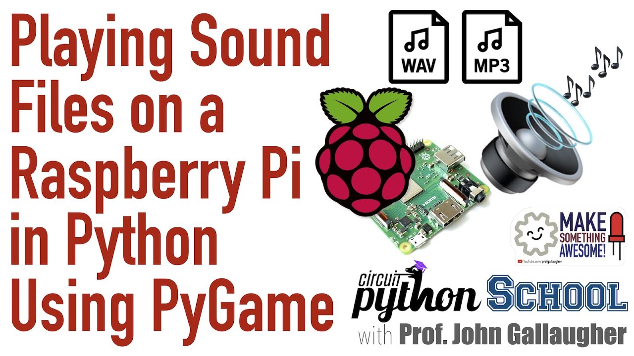 Circuitpython School Playing Sound Wav Or Mp3 With Pygame On A