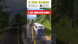 Top 5 Best Bus Simulator Games For Mobile Realistic Graphics And ...