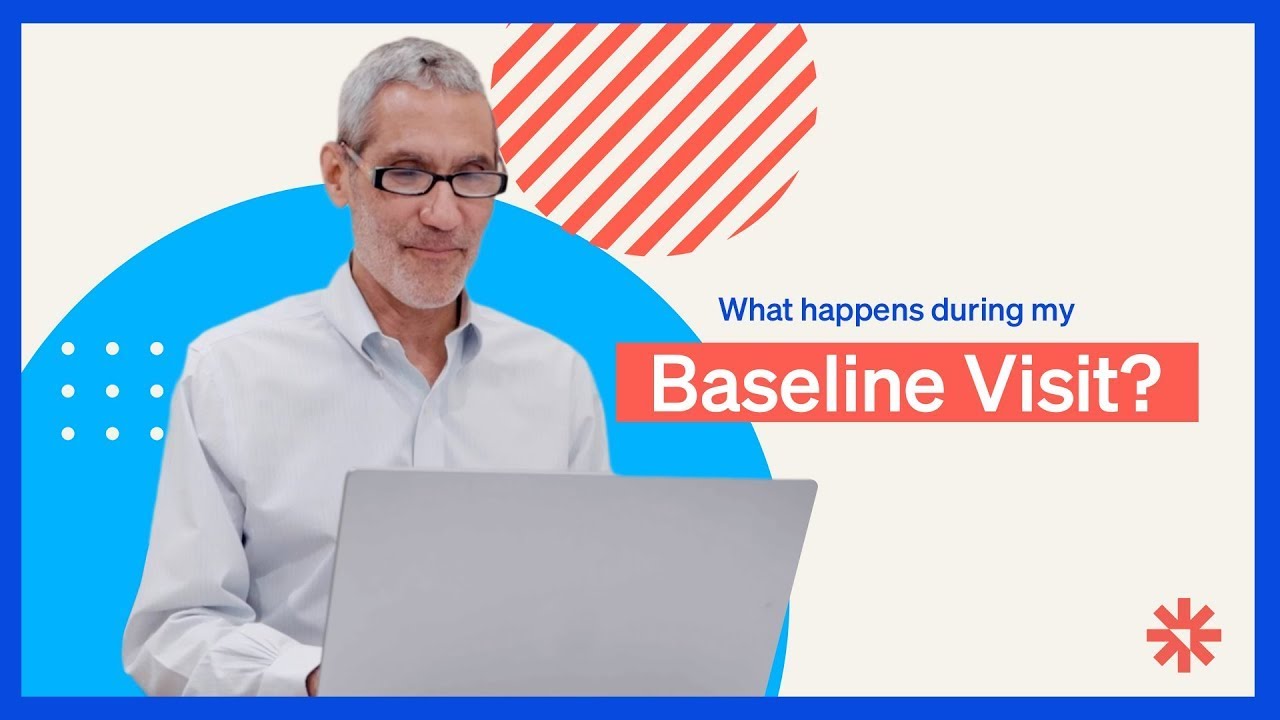 Baseline Visit 101 What Happens During The Baseline Visit Youtube