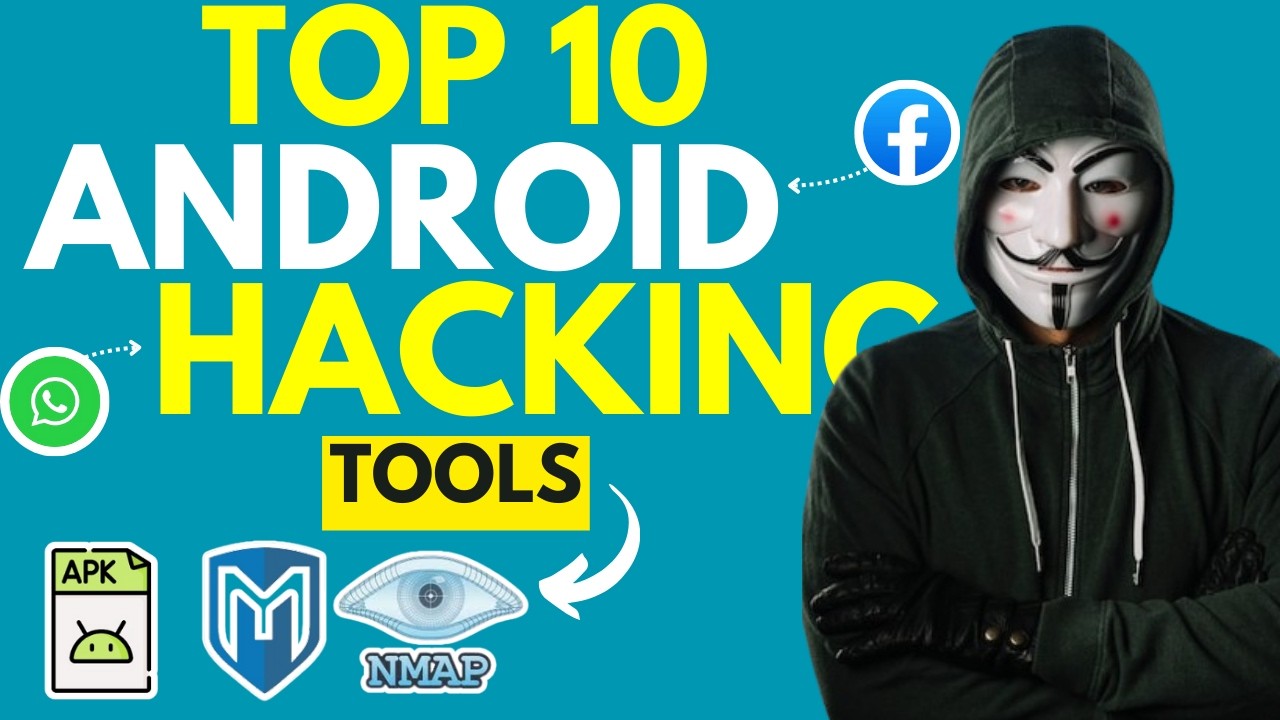 Top 10 Pro Android Hacking Tools Every Hacker Must Know In 2024