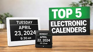 Top 5 Best Electronic Calendars In 2026 Watch This Before You Buy Top 5 ...
