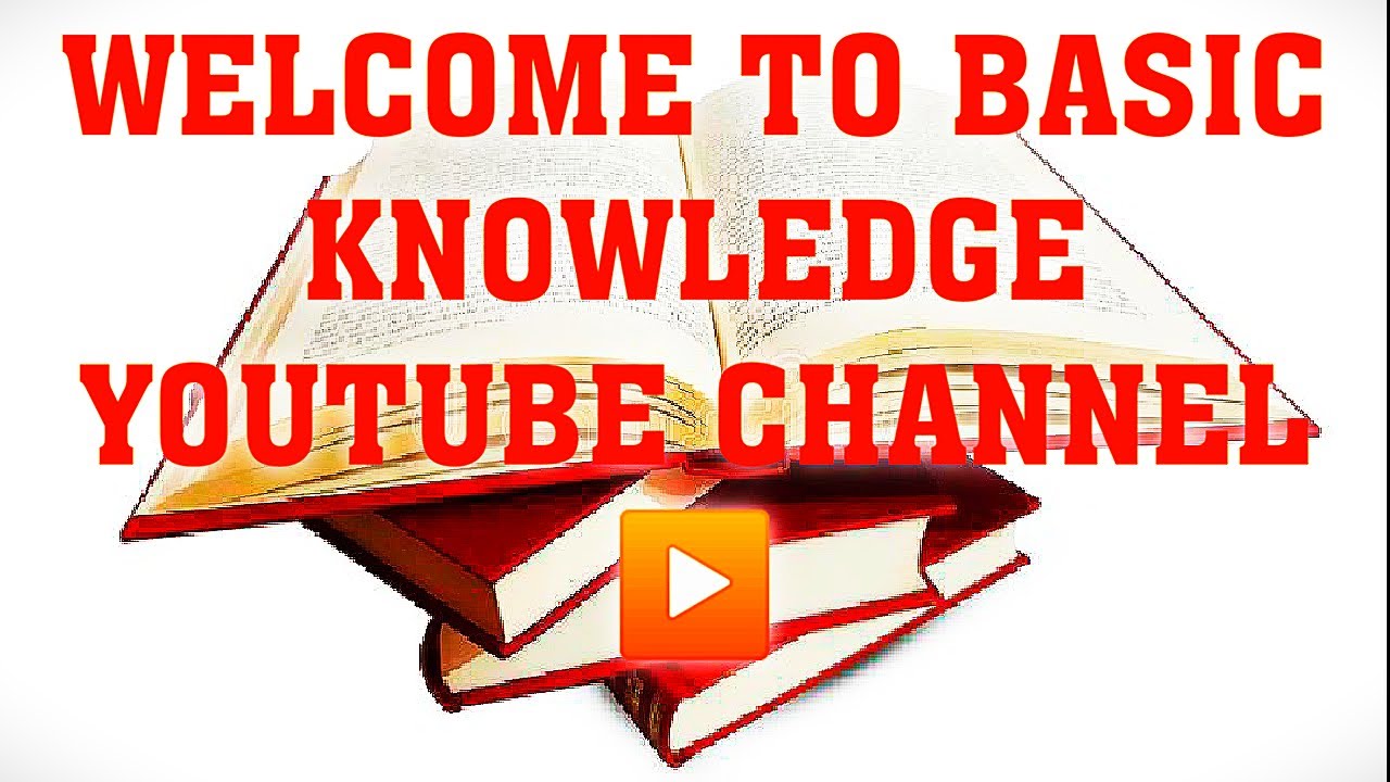 Introduction Of Basic Knowledge Youtube Channel Youtube
