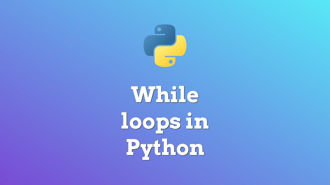 While Loops In Python Ep 11 Beginner Python Youtube