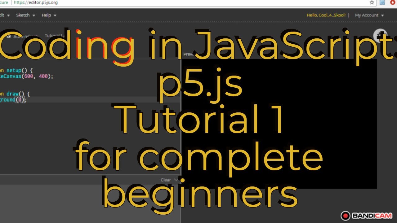 Tutorial 1 Get Start On Javascript P5 Js Introduction Youtube