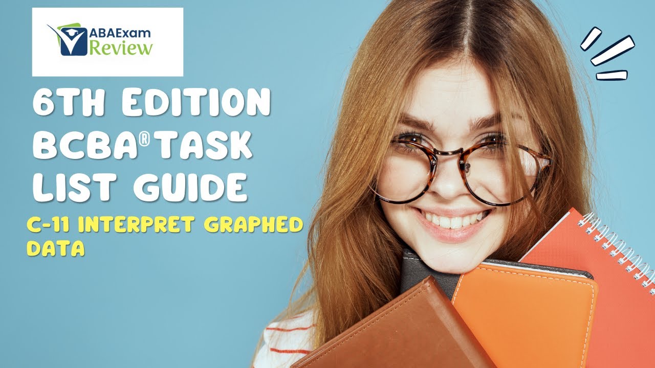 Interpret Graphed Data 6th E Bcba Task List Guide C11 Aba Exam