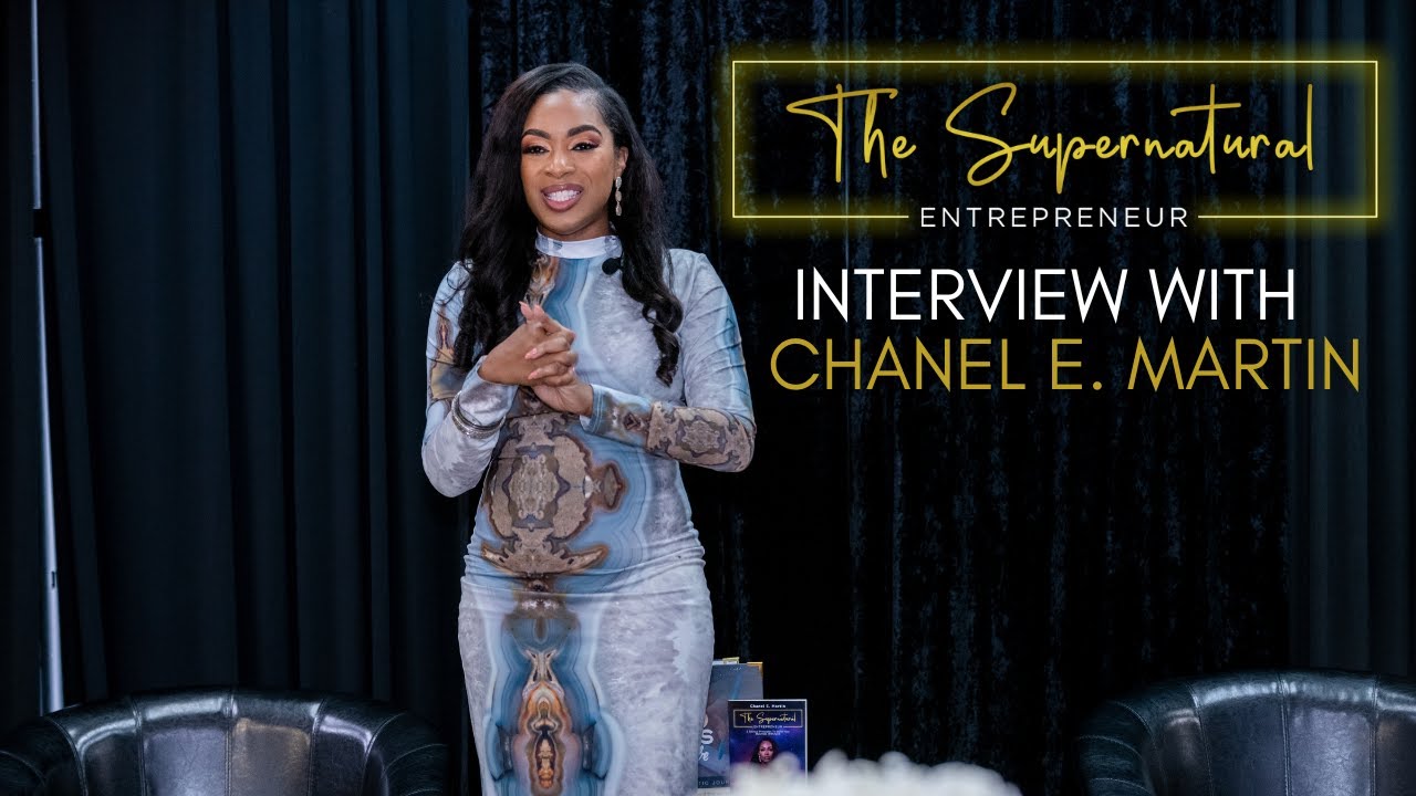 The Supernatural Entrepreneur Author Interview With Chanel Youtube