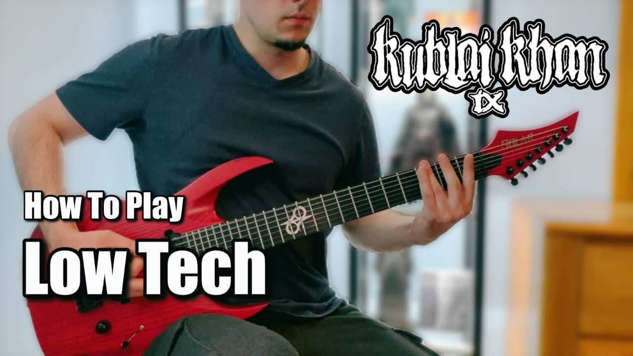 How To Play Low Tech By Kublai Khan Tx With Tabs Guitar Lesson