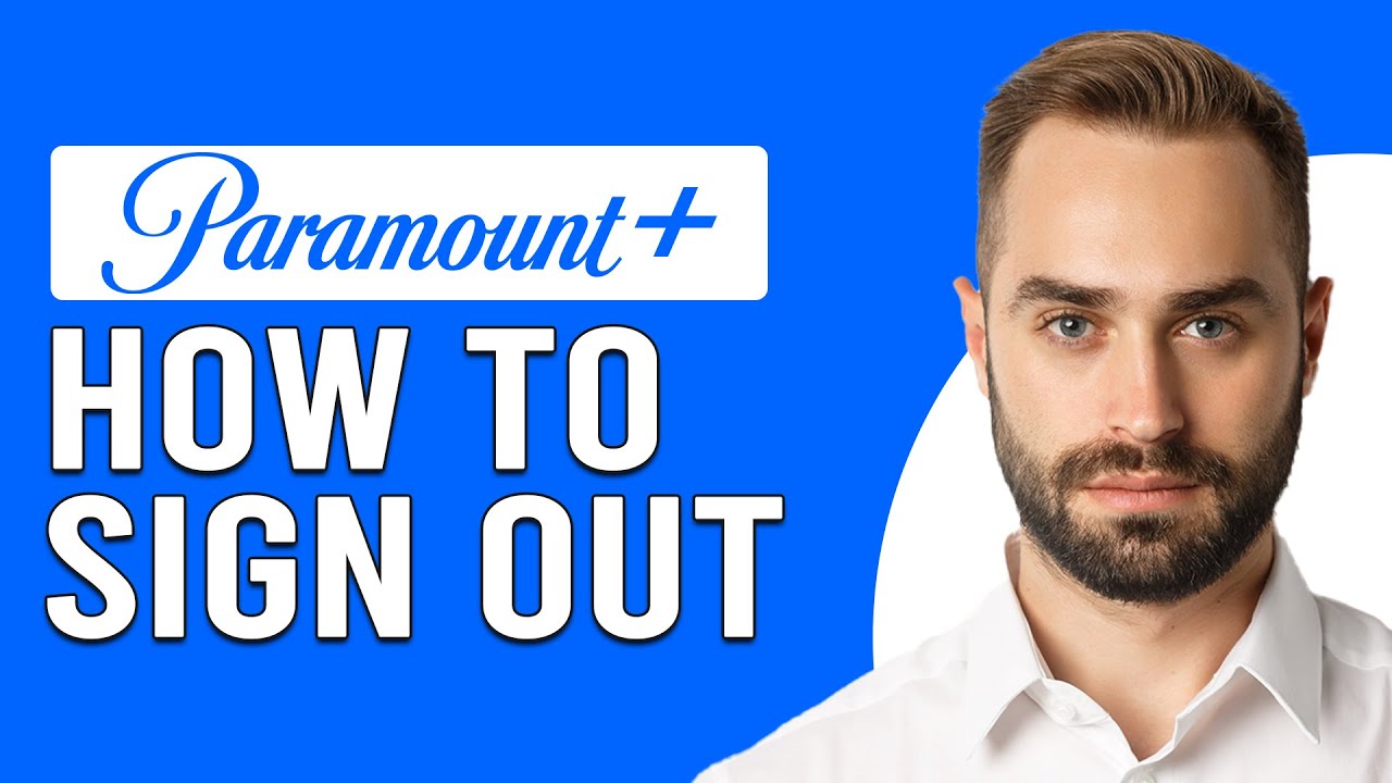 How To Sign Out Of Paramount Plus How To Log Out Of Paramount Plus