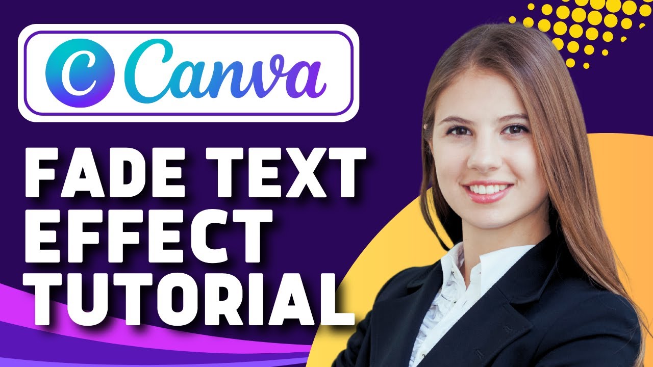 How To Fade Text In Canva Canva Tutorial Youtube