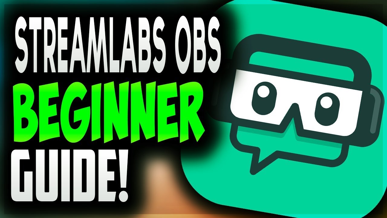 Streamlabs Obs Beginner Tutorial Youtube