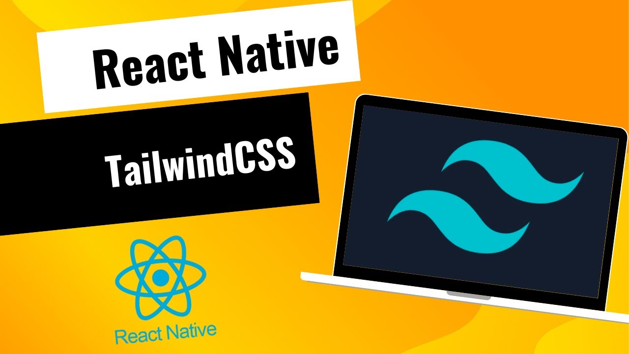 Using Tailwindcss With React Native Youtube