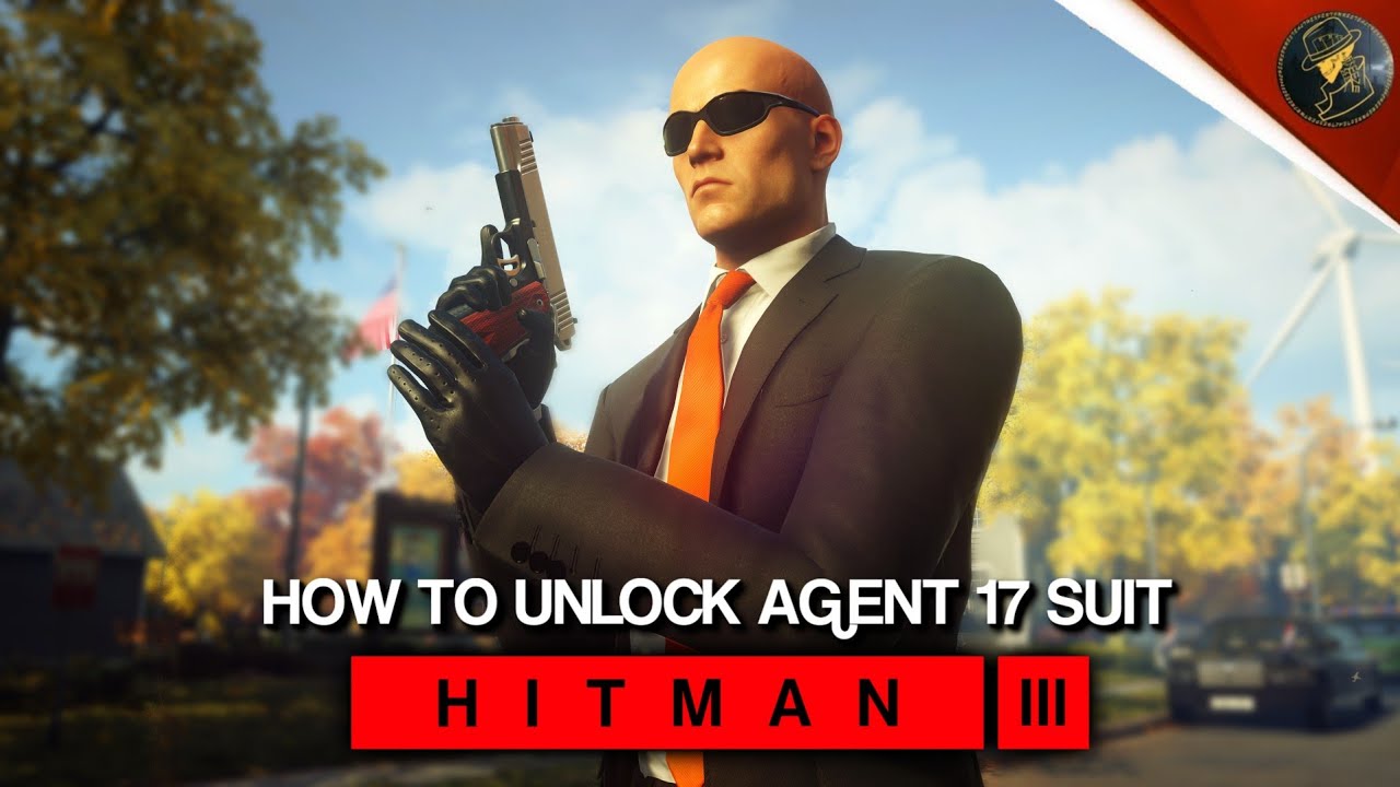 Hitman 3 How To Unlock Agent 17 S Signature Suit Brother From