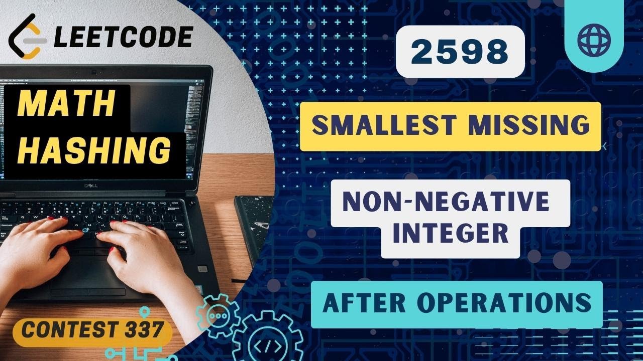 Smallest Missing Non Negative Integer After Operations Leetcode 2598