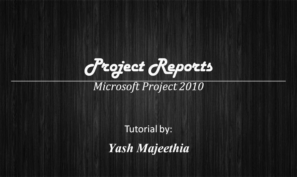 Project Reports In Microsoft Project Youtube