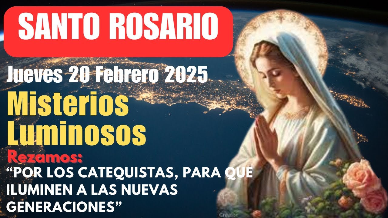 Santo Rosario Jueves Misterios Luminosos ёящп Por Los Catequistas