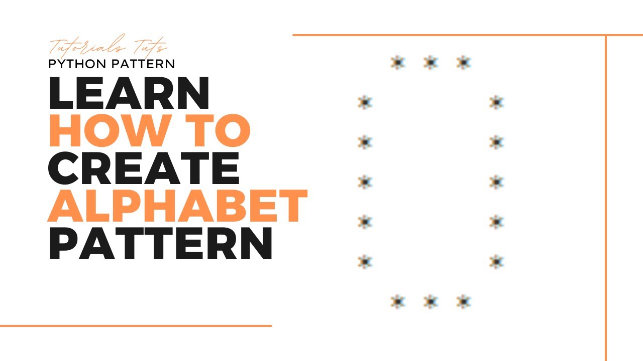 Python Tutorial How To Create Alphabet Pattern O Using Python Youtube