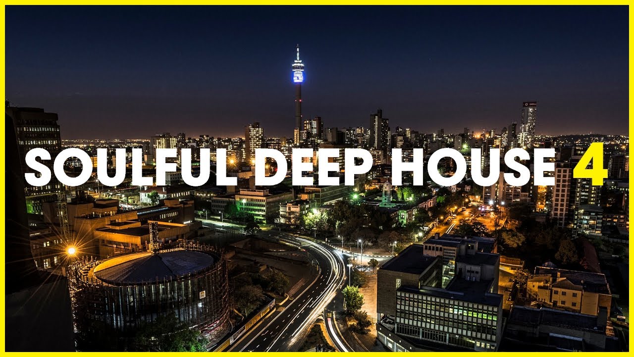 Soulful Deep House Mix 4 Deep House Music Mix Youtube