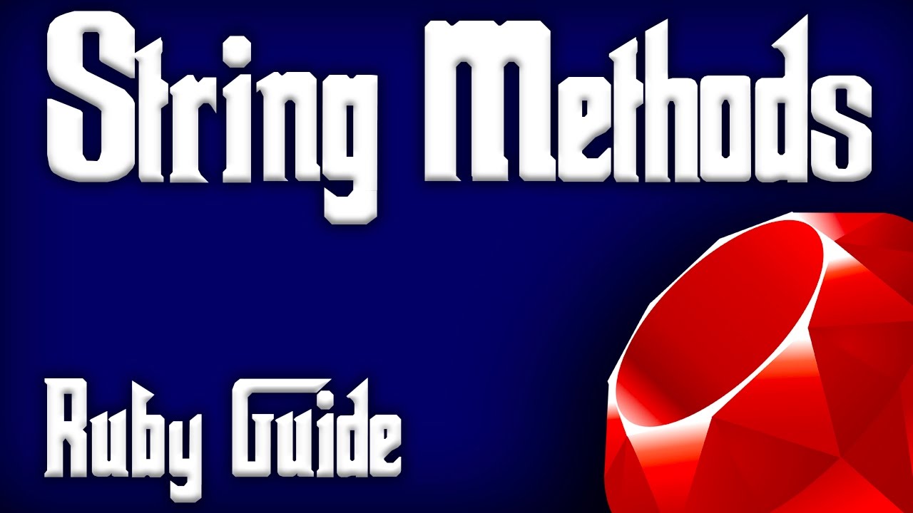 Ruby String To Method At Leonard Gagliano Blog